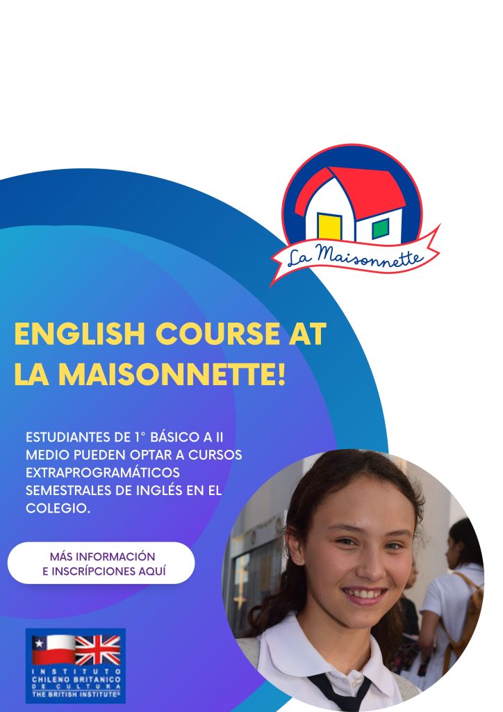 Cursos de inglés II Semestre: Instituto Chileno Británico. - La Maisonnette